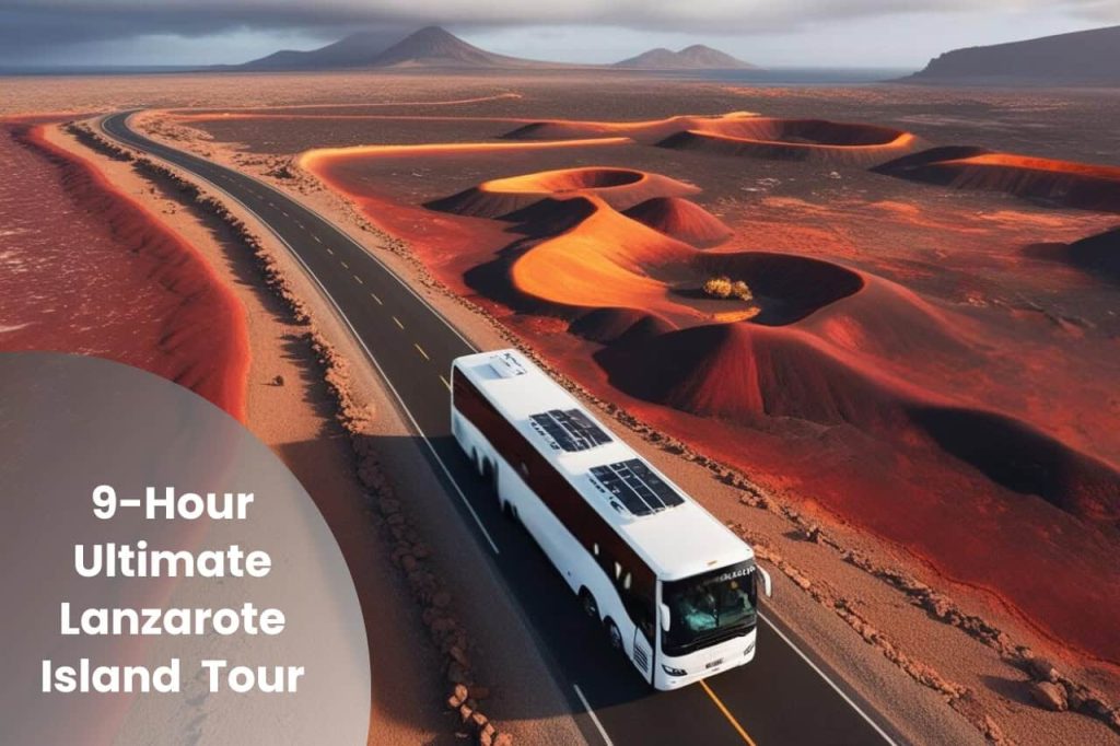 Best Lanzarote Bus Tour - Discover the Island in One Day